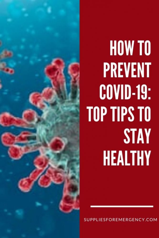 How to Prevent Coronavirus: Top Tips for Covid-19 Prevention