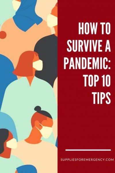 How to Survive a Pandemic | Supplies for Emergencies